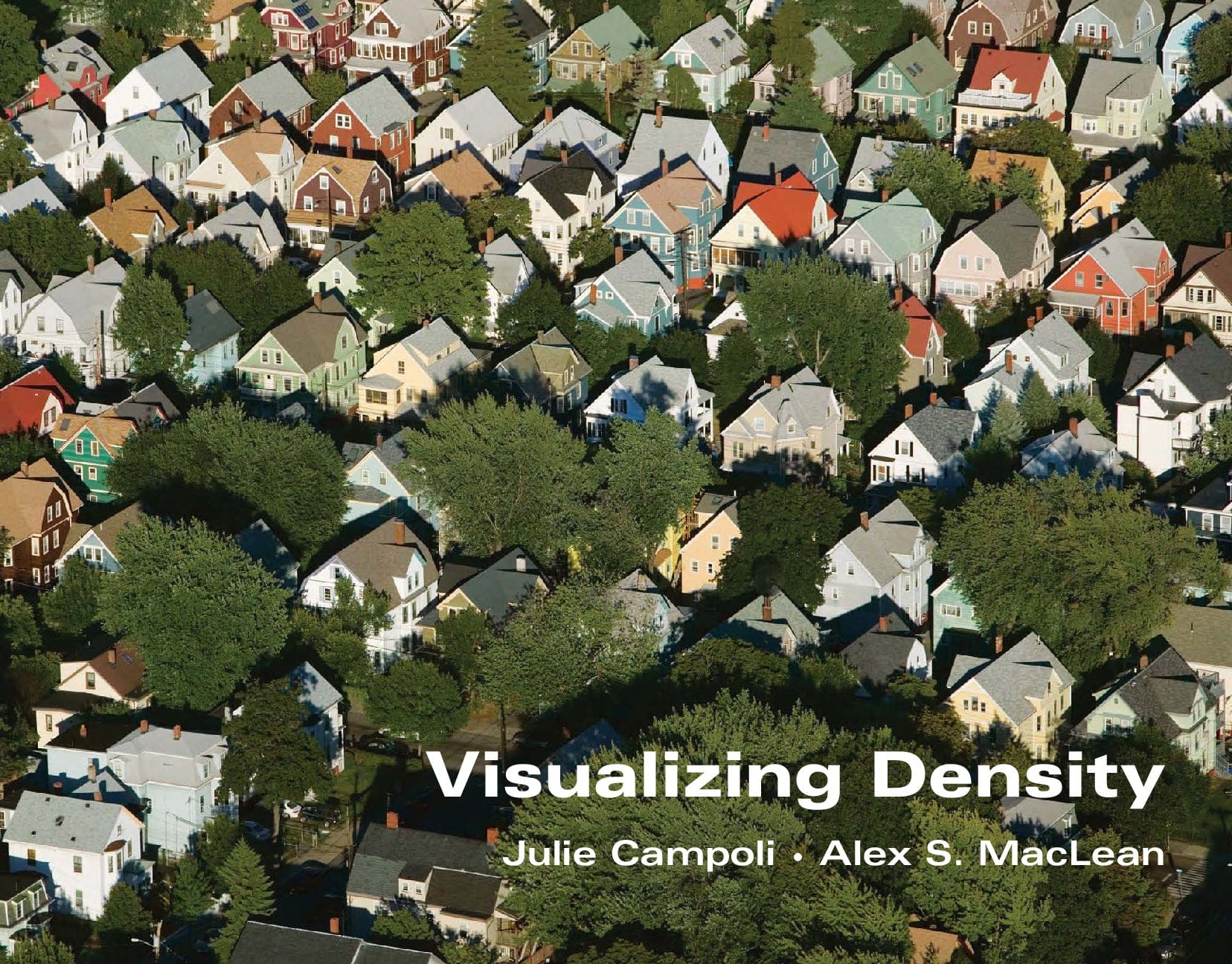 Visualizing Density Lincoln Institute Of Land Policy